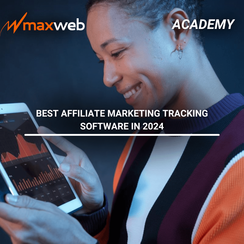 Best Affiliate Marketing Tracking Software in 2024 | MaxWeb Inc Affiliate Network